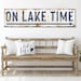 ON LAKE TIME Lake House Sign Lake Life Modern Farmhouse Wall | Etsy