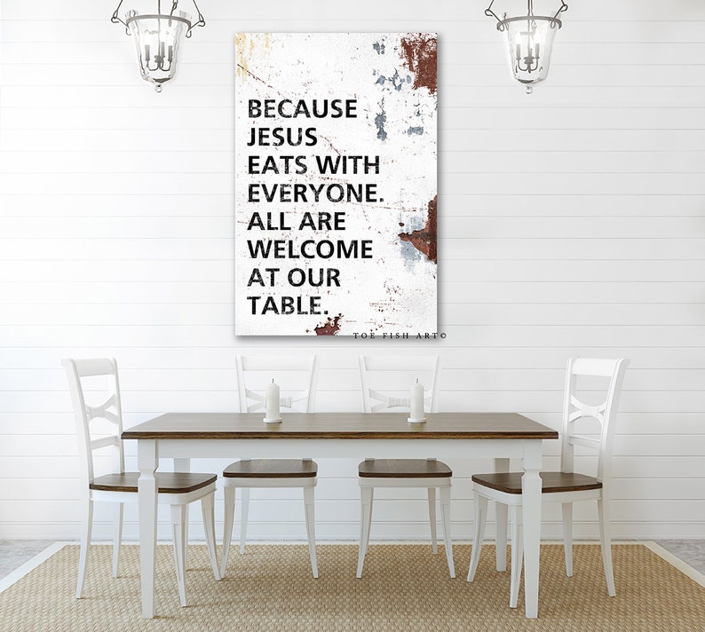 Because Jesus Eats With Everyone Sign Fixer Upper Signs Gift for Her ...