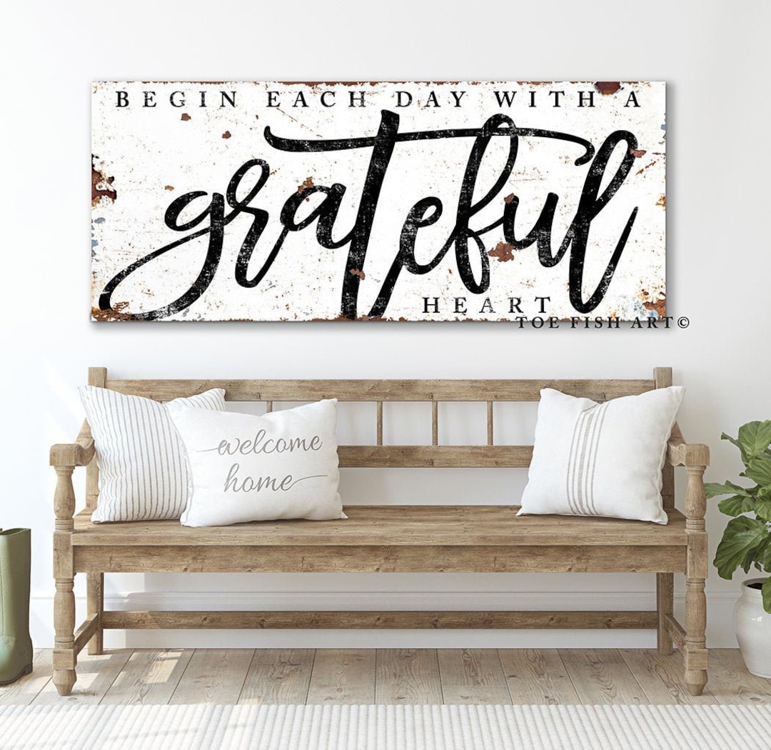 Begin Each Day With a Grateful Heart Sign Modern Farmhouse Wall Decor ...