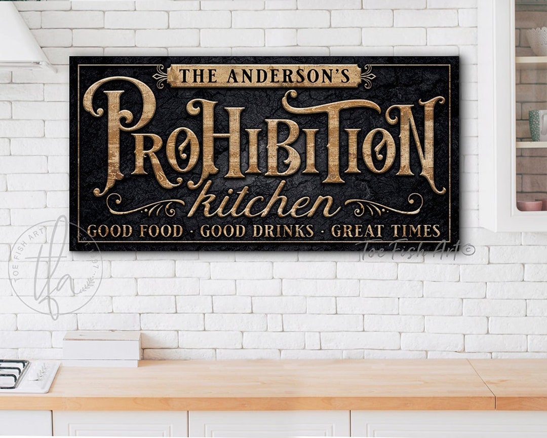 Prohibition Sign Kitchen Bar & Lounge Sign Personalized Name Custom ...