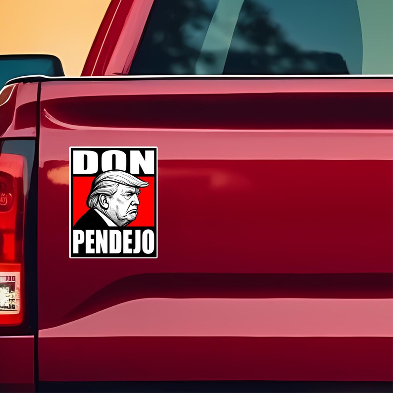 Anti-trump Don Pendejo Bumper Sticker: FDT 8647 Political Activist ...