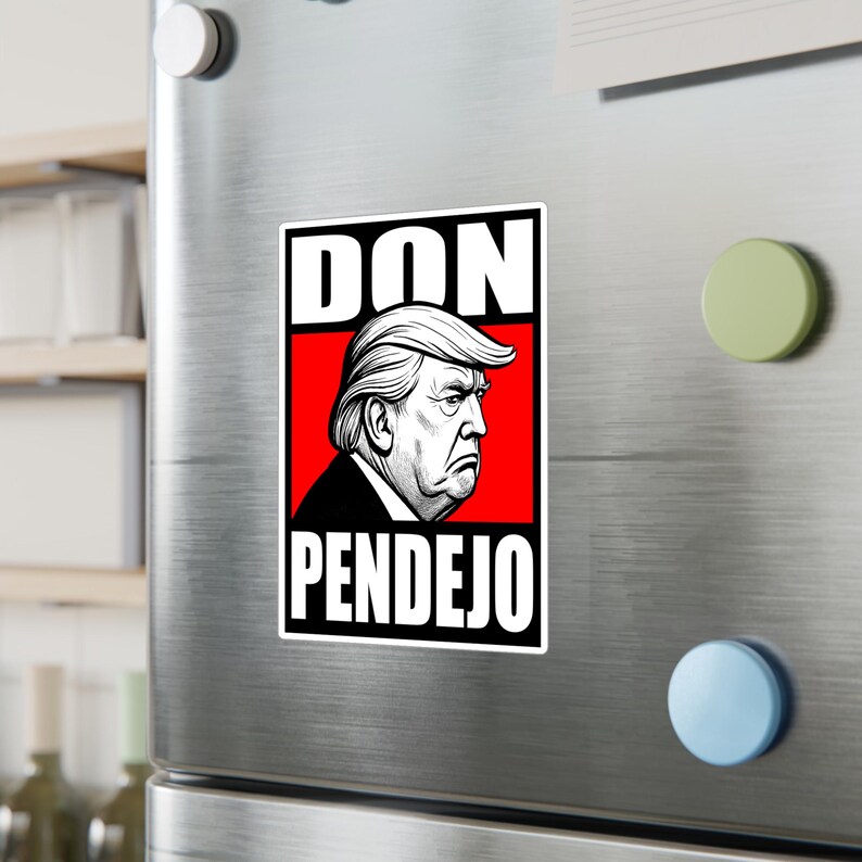 Anti-trump Don Pendejo Bumper Sticker: FDT 8647 Political Activist ...