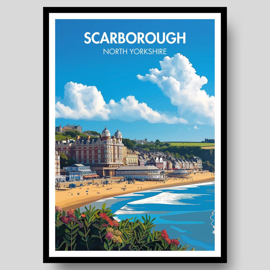Scarborough Poster - Yorkshire Poster - North Yorkshire Art ...