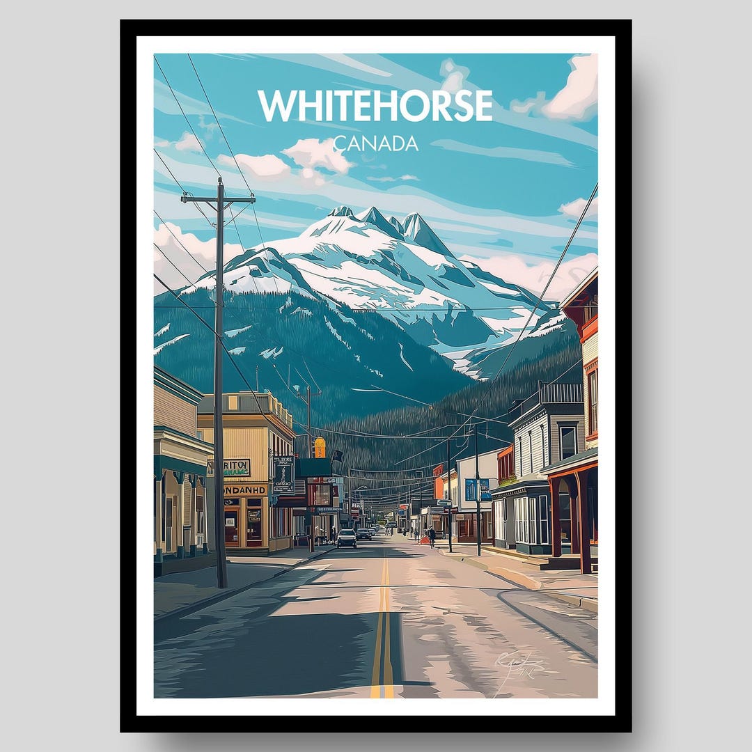 Whitehorse Poster - Yukon Poster - Whitehorse - Canadian Poster - Yukon ...