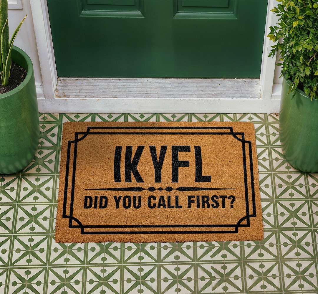 IKYFL Did You Call First Doormat, Sarcastic Funny Welcome Mat, Meme ...