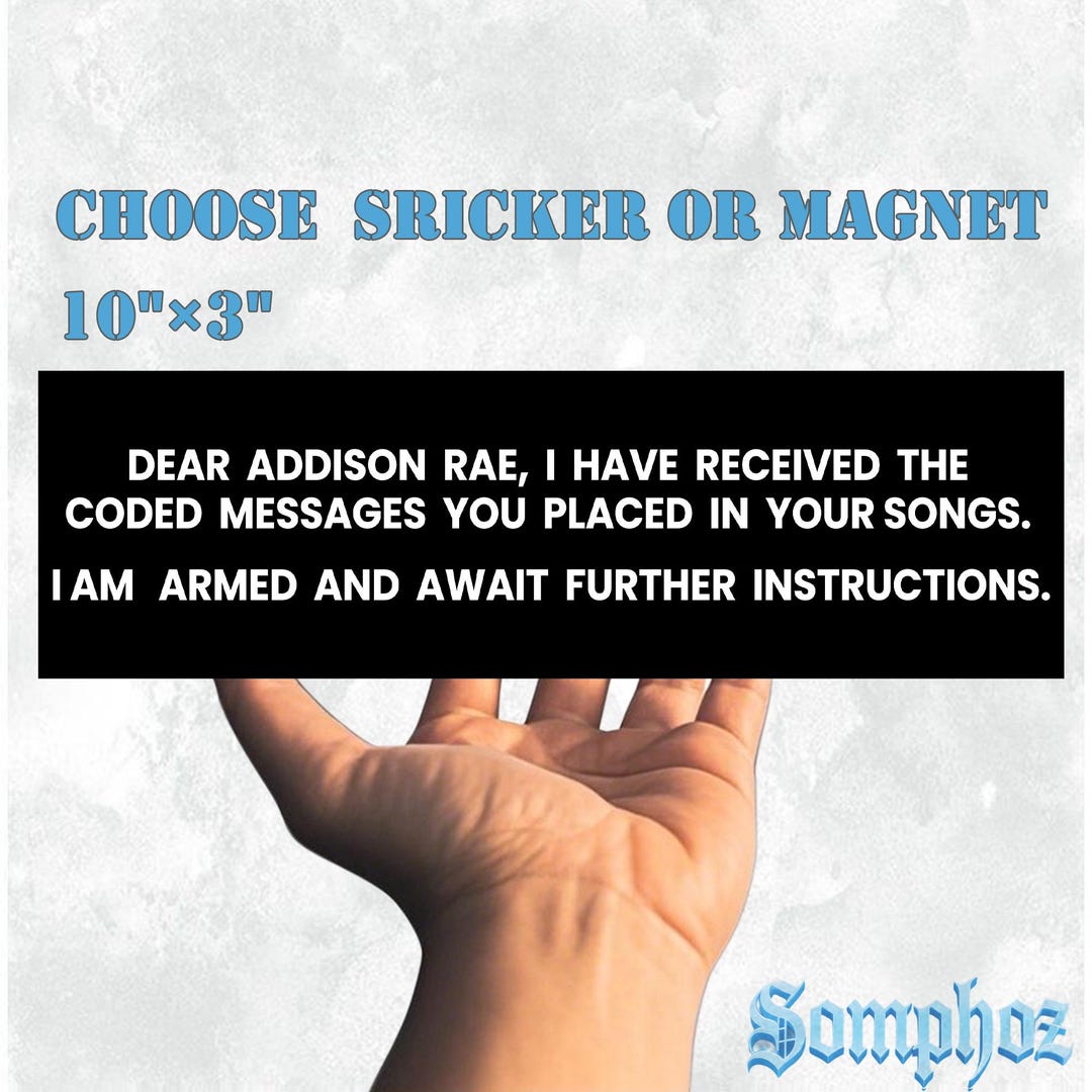 Dear Addison Rae: I Got Your Coded Messages|car/bumper Sticker AND ...