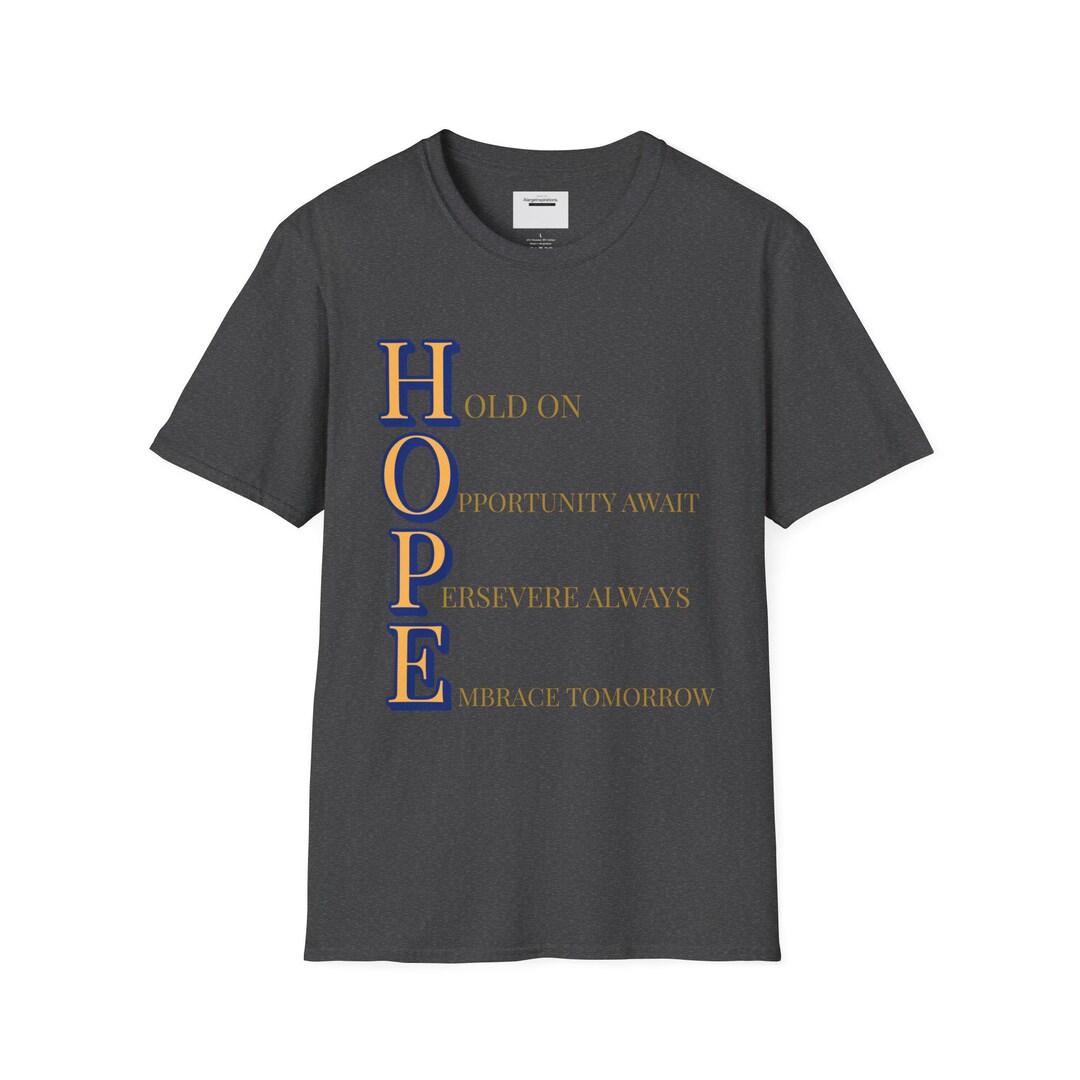 HOPE Acronym Inspirational T-shirt: Motivational Affirmation, Gift for ...