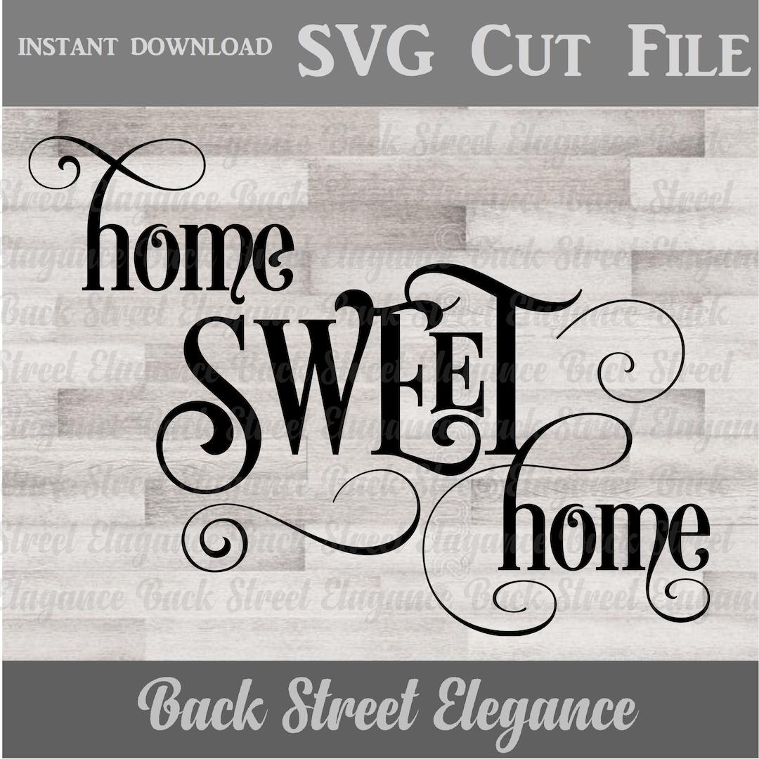 Home Sweet Home SVG Cut File Wood Sign Vinyl Decal Stencil Svg Front ...