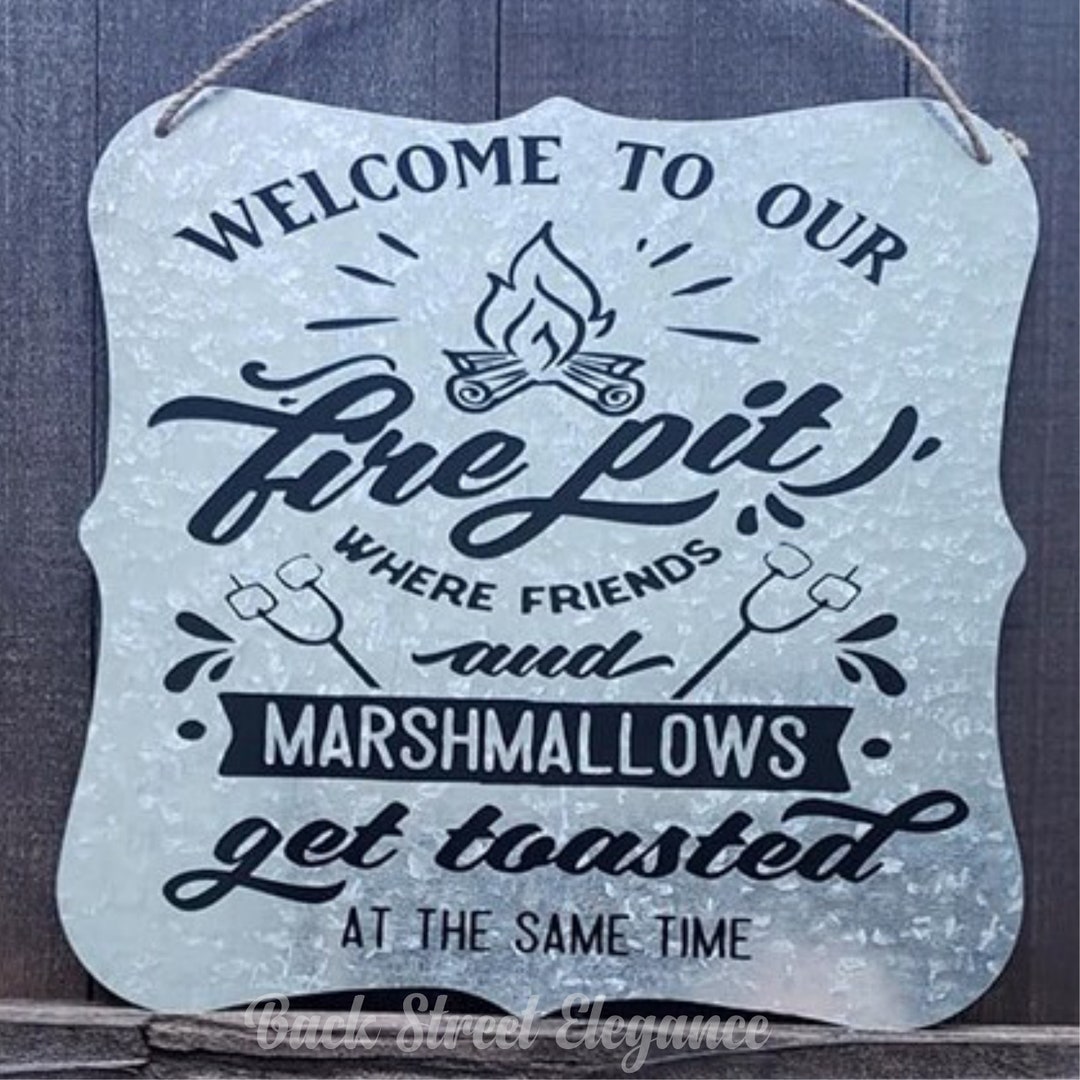 Fire Pit Welcome Sign Welcome to Our Fire Pit Tin Sign Friends Get ...