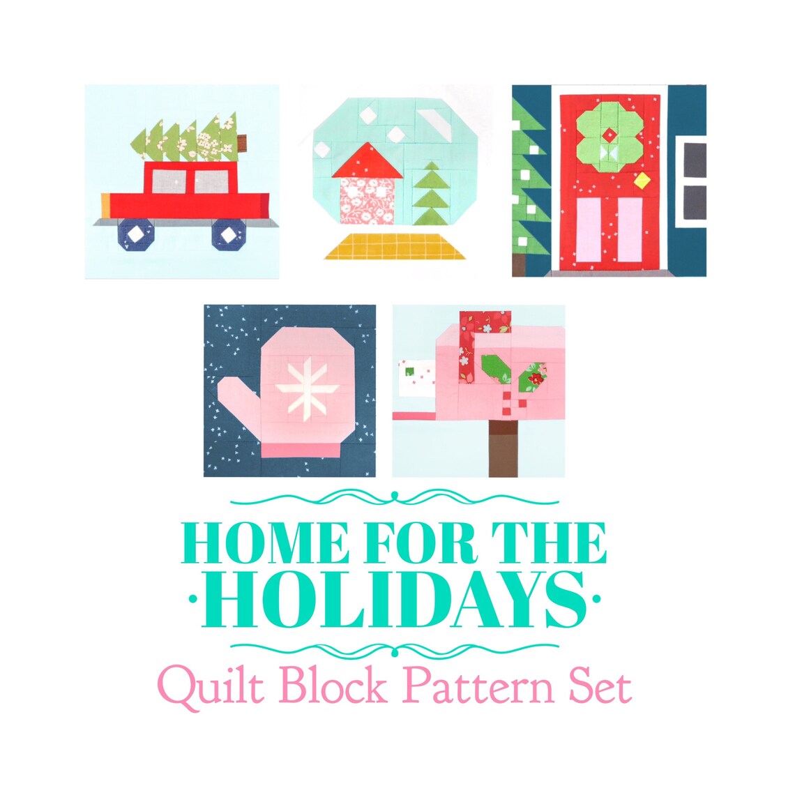 Set of 5 Home for the Holidays Quilt Block Patterns: Car, Door, Mitten ...