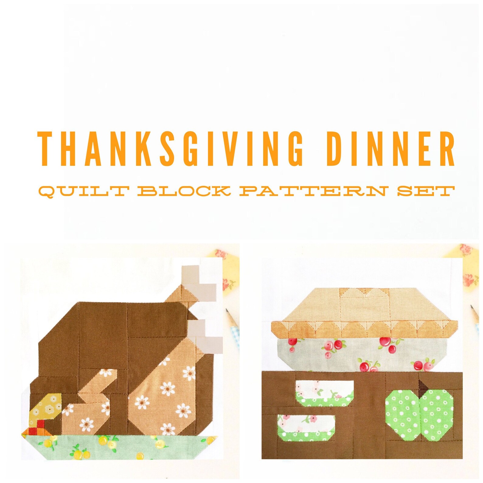 Set of 2 Thanksgiving Dinner Quilt Block Patterns: Roast Turkey and ...