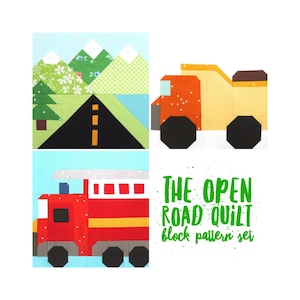 The Open Road Quilt Block Pattern Set: Open Road, Dump Truck, Fire ...