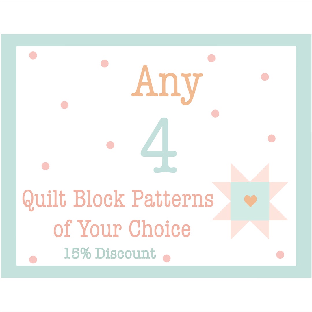 Choose Your Own Quilt Block Pattern Set - 15% Set Discount - Pick Any 4 ...