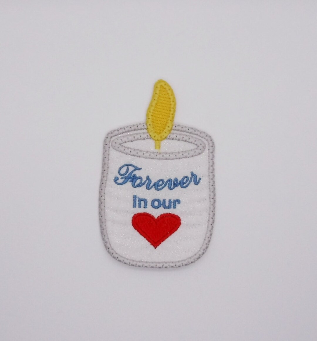 Forever in Our Heart Embroidered Patch, Remembrance Candle Patch ...