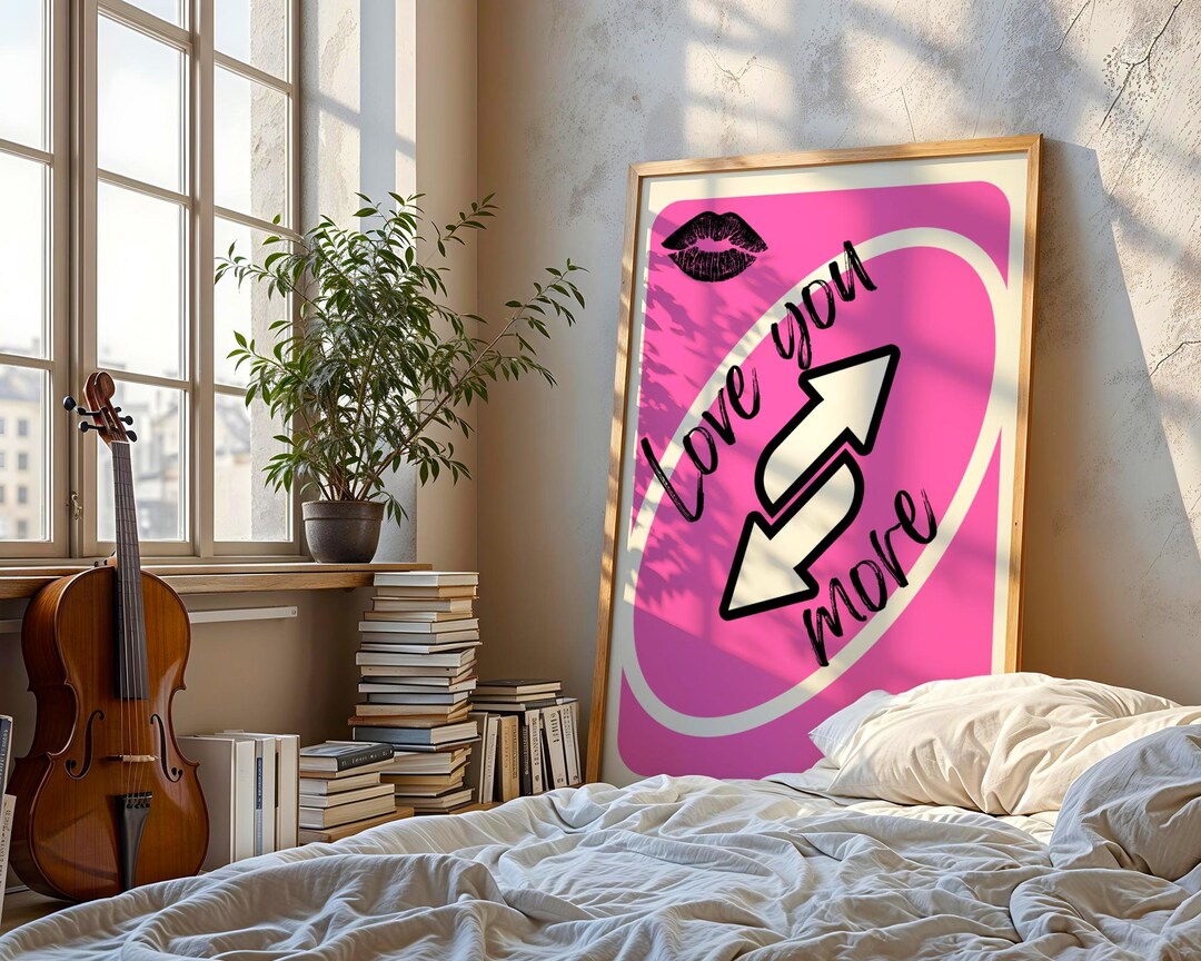 Love You More - Pink Uno Reverse Card - Printable Wall Art - Trendy ...