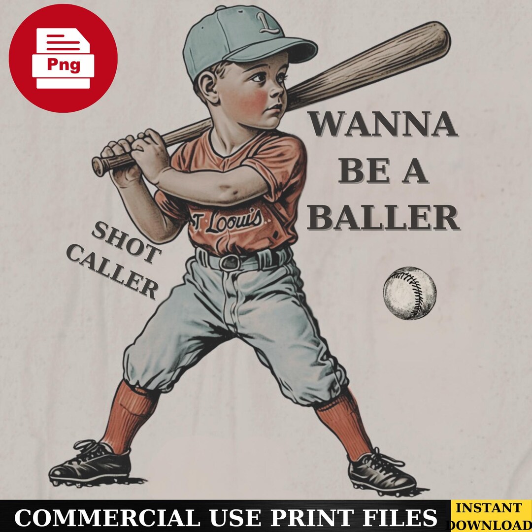 Wanna Be a Baller Shot Caller Png, Vintage Baseball Boy PNG - Wanna Be ...