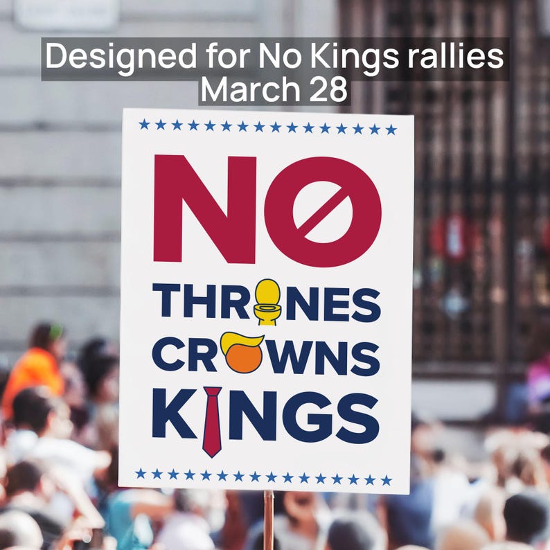 No Kings Protest Sign Bundle – 4 Printable Rally Signs – March 28 Anti ...