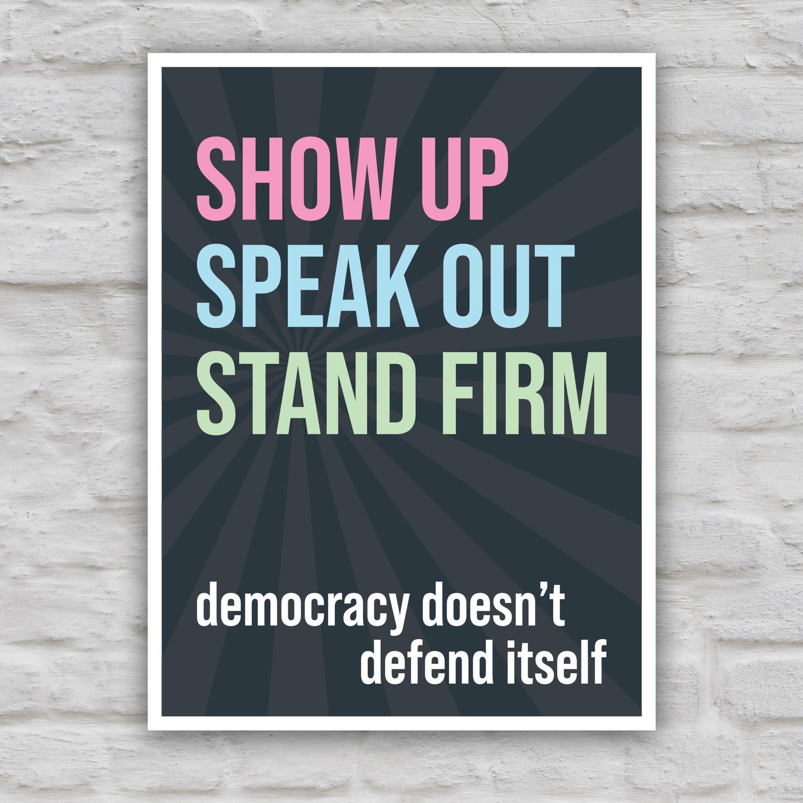 Protest Sign: Show up Speak Out, Printable Activism Poster (PDF, JPG, 7 ...