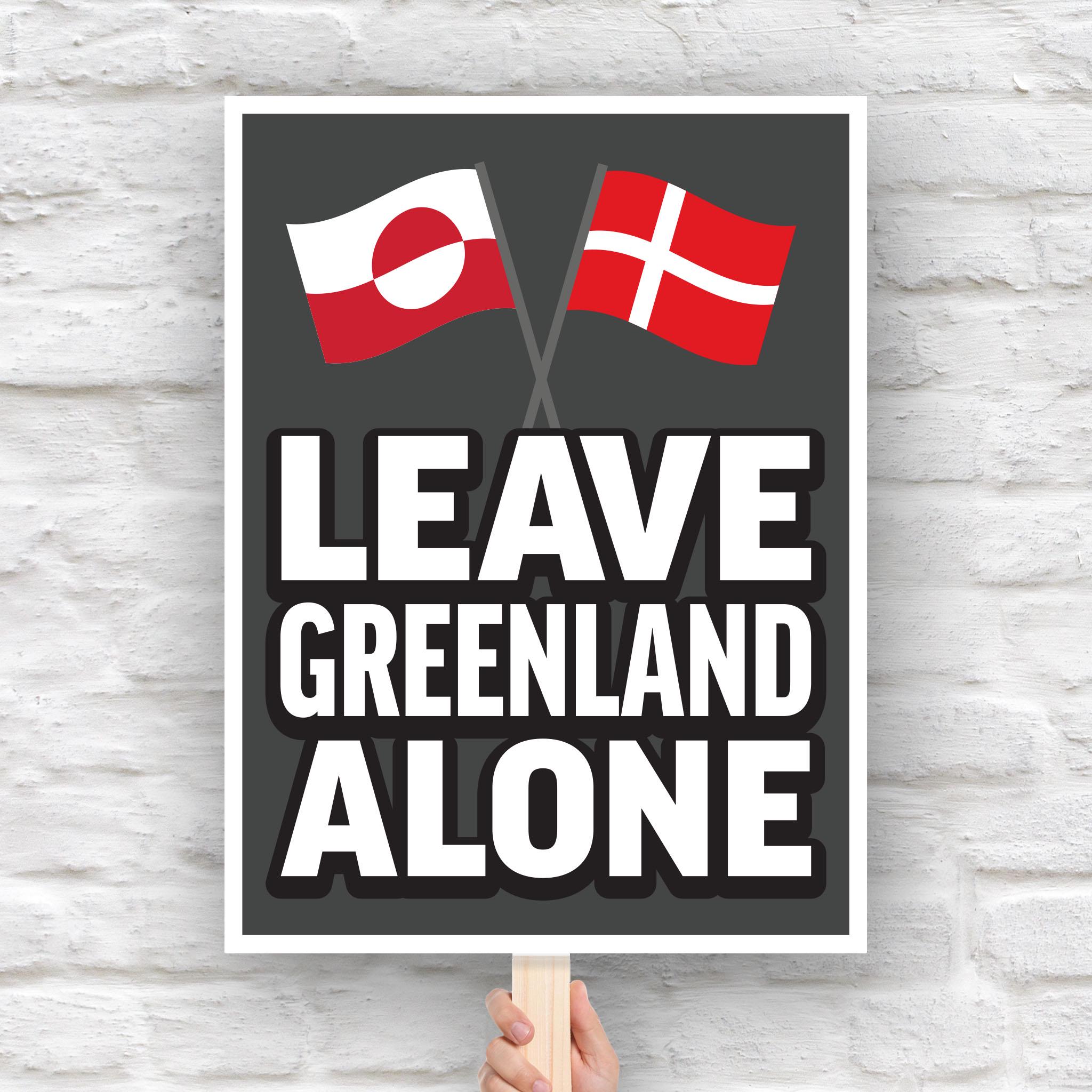 Leave Greenland Alone Protest Sign: Anti-trump Imperialism Foreign ...