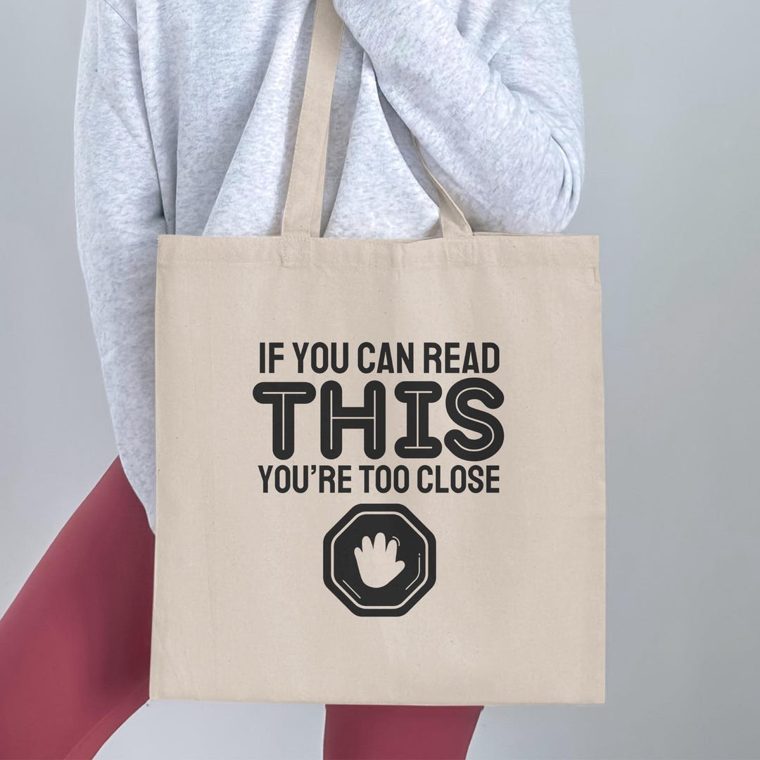 Introvert Tote Bag: Funny Social Distancing Too Close Graphic Canvas ...