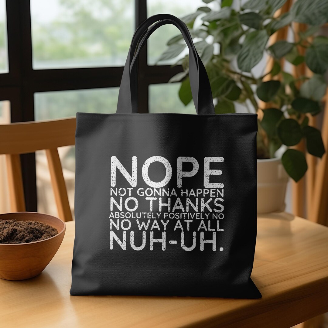 Cotton Canvas Tote Bags: Nope Not Gonna Happen Funny Introvert Shopping ...