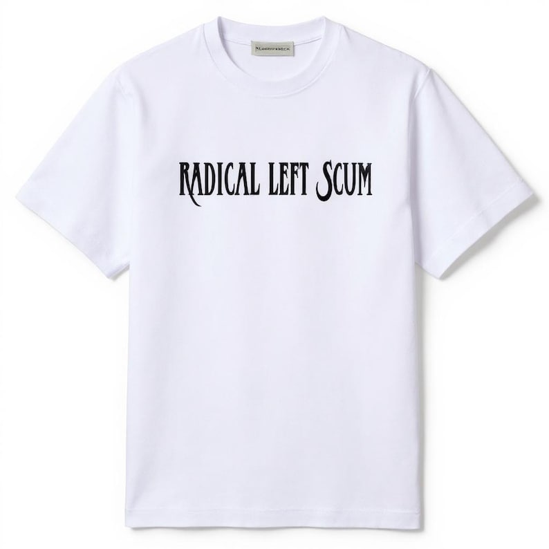 Radical Left Scum - Etsy
