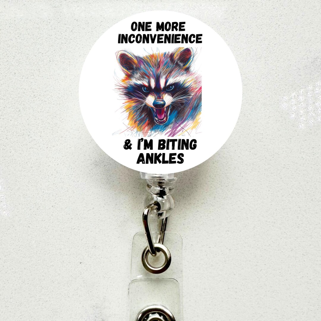 Raccoon I Will Bite Ankles Funny Badge Reel – Retractable Nurse ID ...