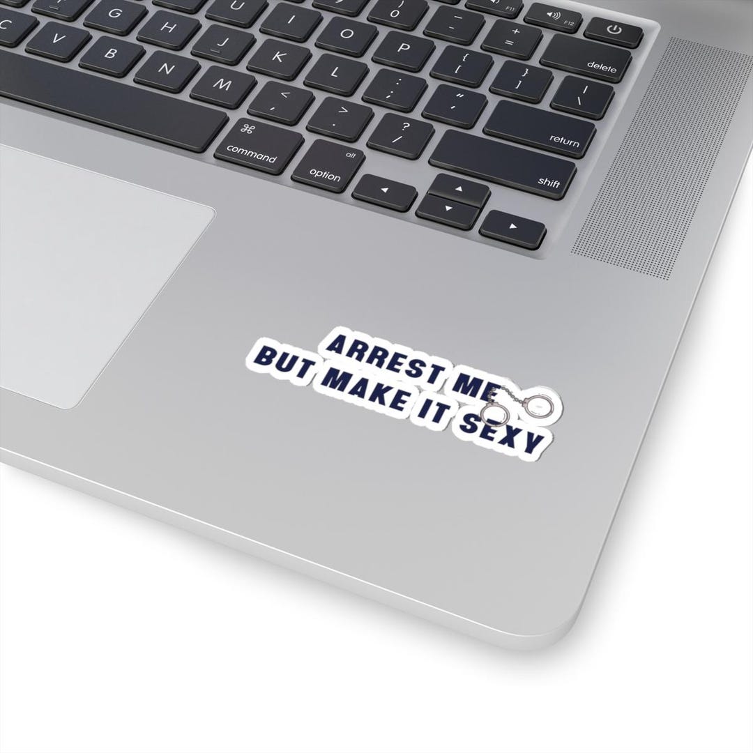 Arrest Me but Make It Sexy Kiss-cut Sticker the Rookie Sticker LAPD Tim ...
