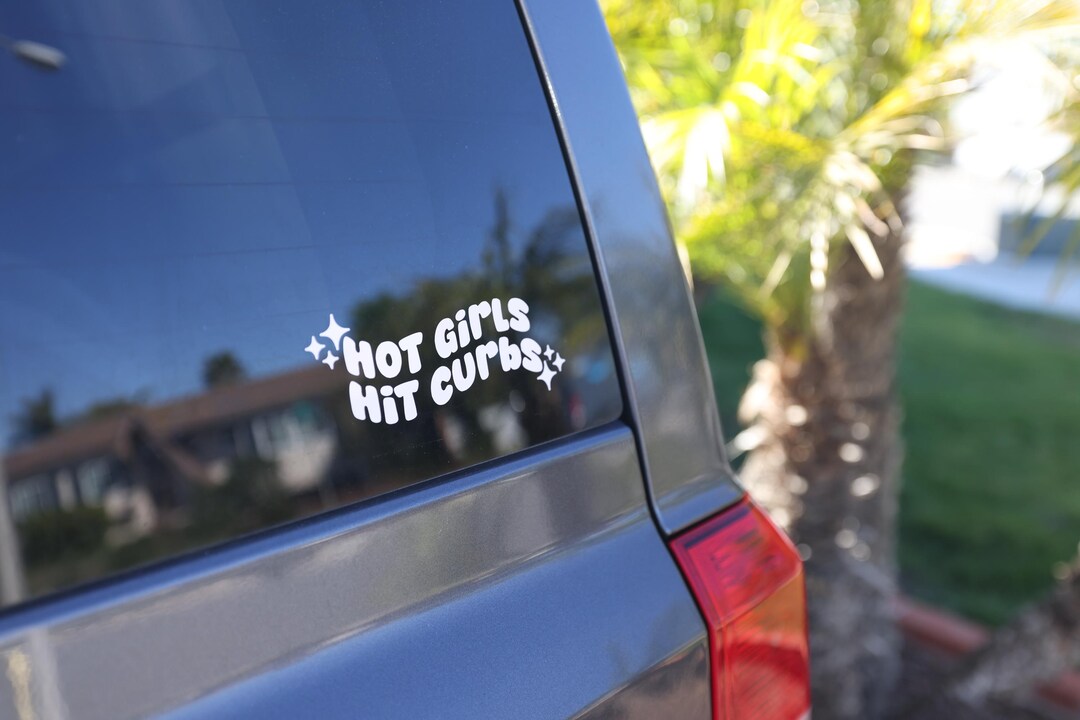 Hot Girls Hit Curbs Vinyl Bumper Sticker – Funny Car Decal for Girls ...