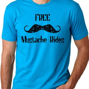 Free Mustache Rides Funny T-shirt Humor Tee Shirt Fun Tshirt - Etsy