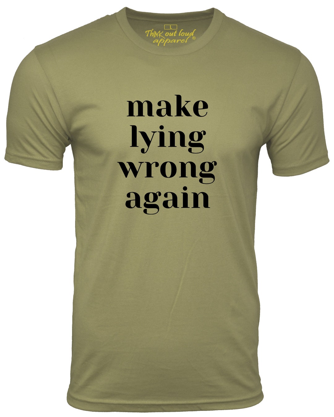 Make Lying Wrong Again Political Shirt Politics Tee - Etsy