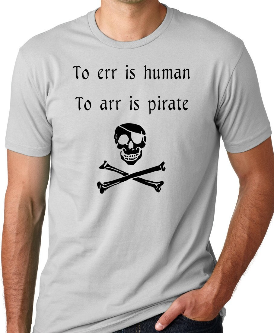 Arrrr Memes Amazon.com: Womens To Err Is Human To Arr Is Pirate! Funny