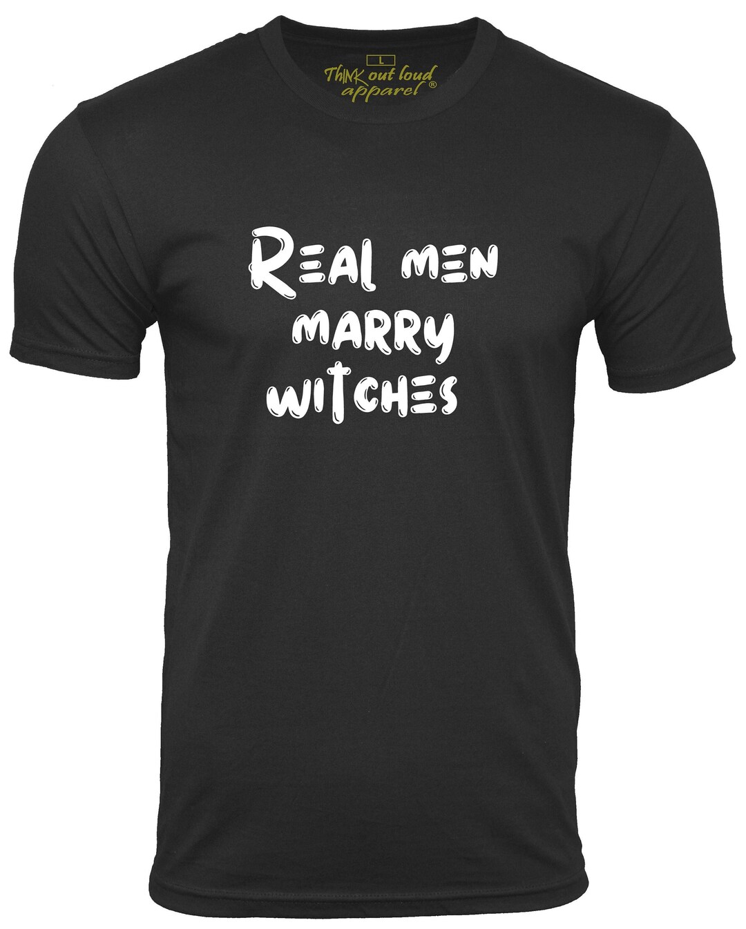 Real Men Marry Witches Funny T-shirt Witchcraft Humor Tee Witches Gift ...