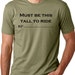 Must Be This Tall to Ride Funny T-shirt Humor Tee - Etsy