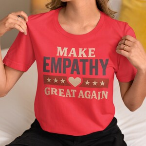 Empathy Shirt, Kindness Shirt, Compassion Tee, Positive Vibes Top, Inspirational Tee for Men and ...