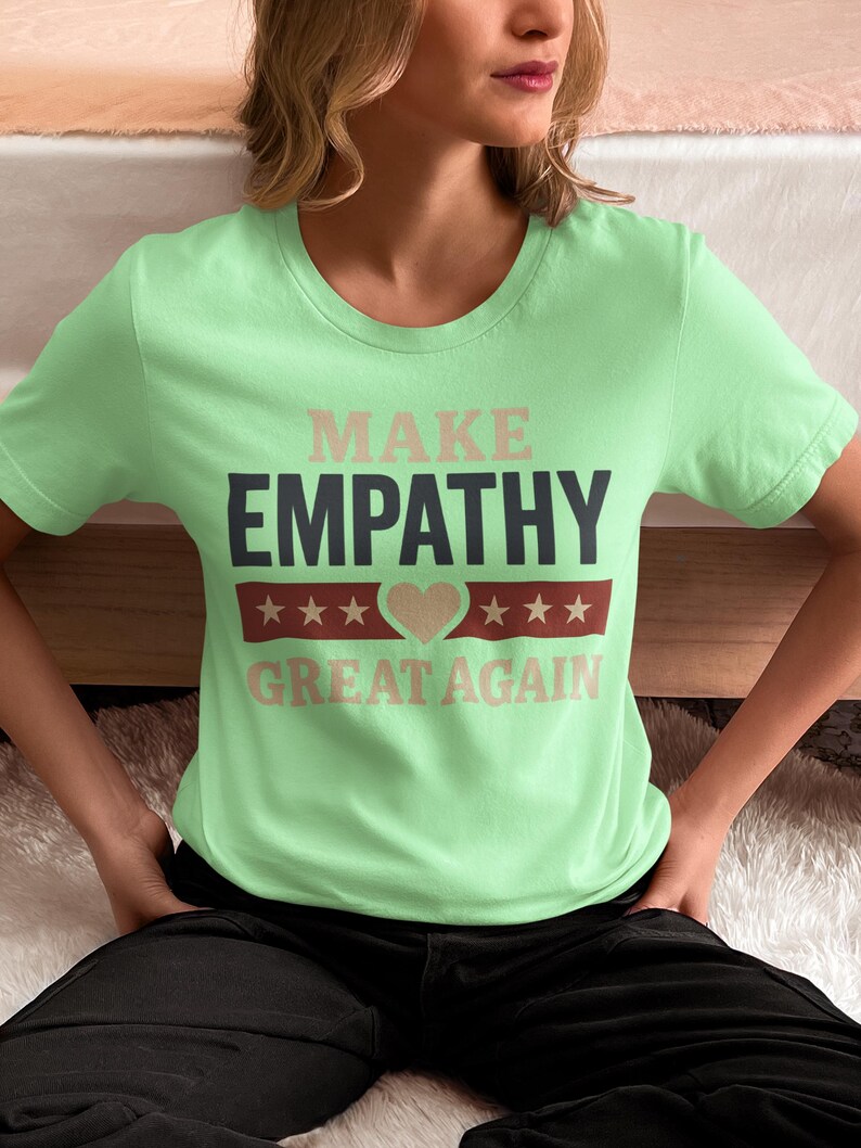 Empathy Shirt, Kindness Shirt, Compassion Tee, Positive Vibes Top, Inspirational Tee for Men and ...