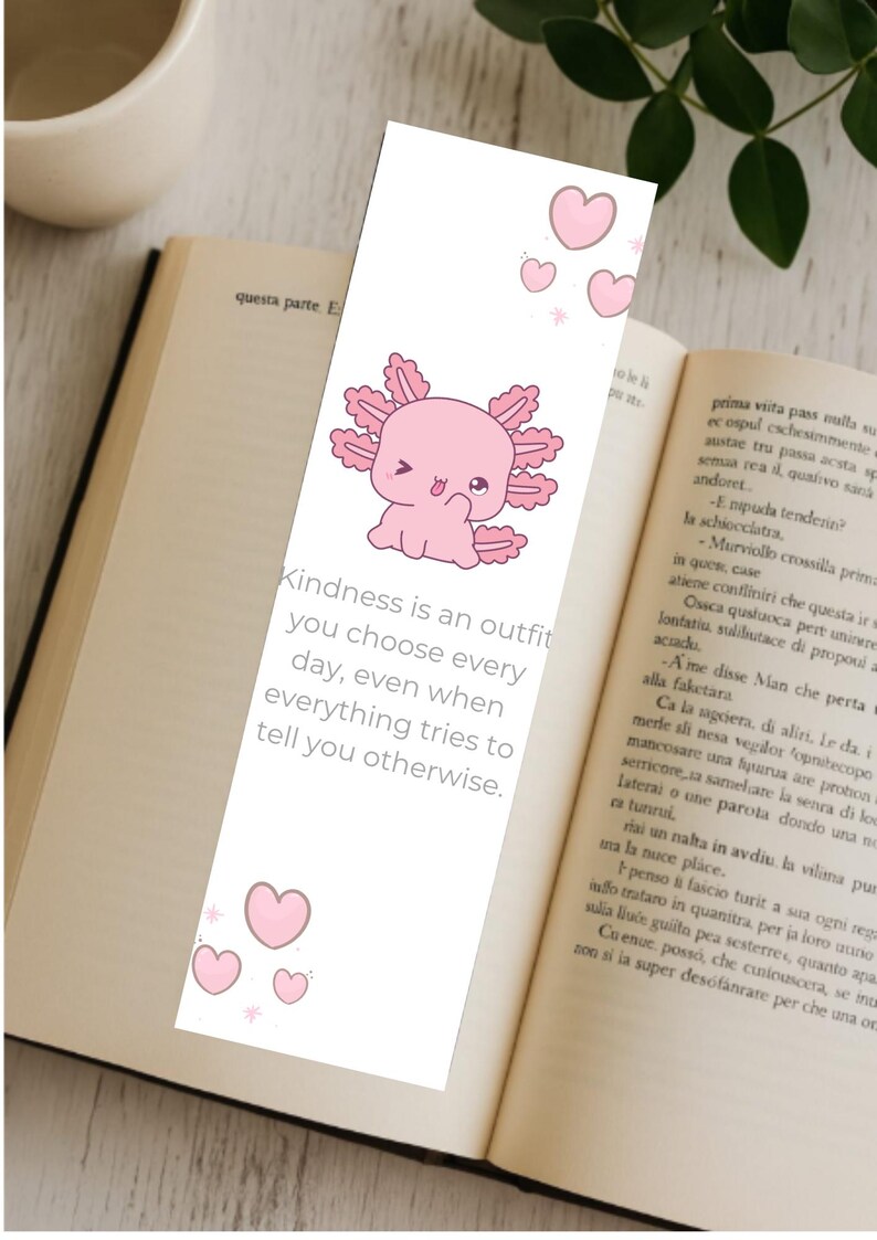 Printable Axolotl Bookmark – Kindness Quote | Cute Pink Digital ...