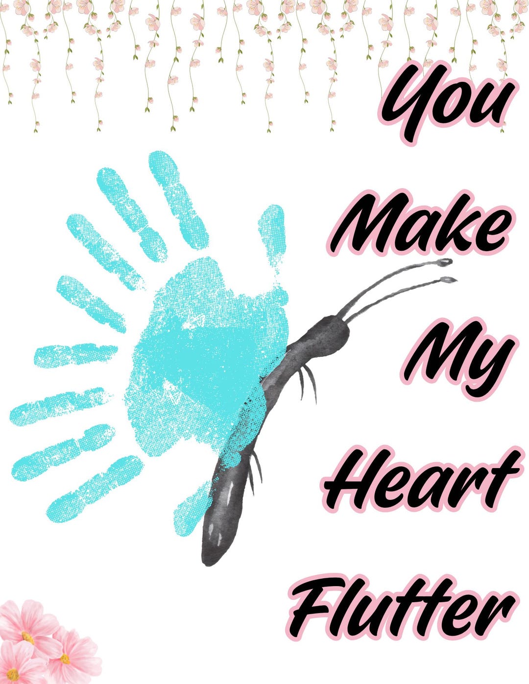 You Make My Heart Flutter Butterfly Handprint Craft – Sweet Keepsake ...