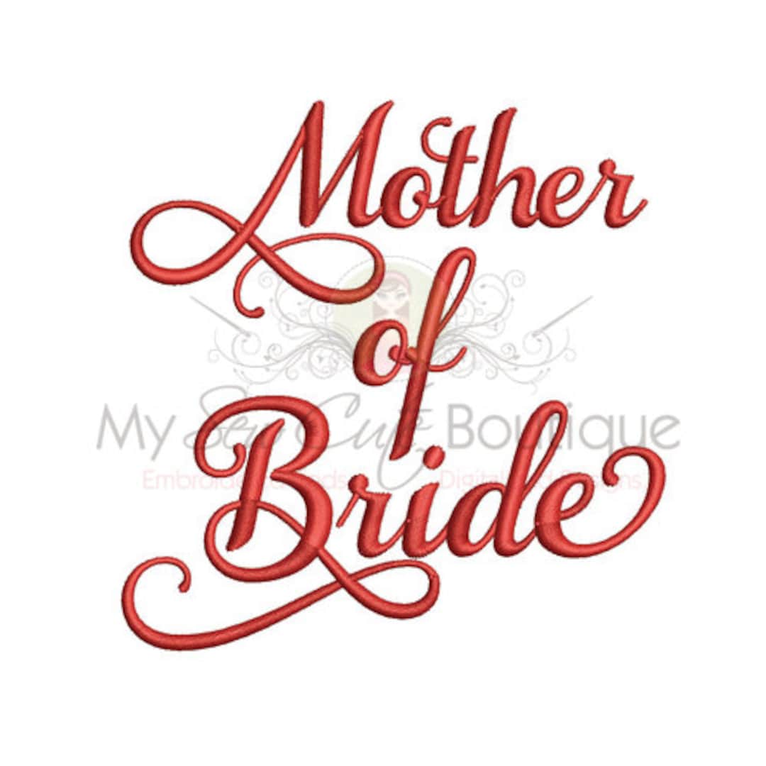Mother of the Bride Machine Embroidery Design, Wedding Embroidery ...