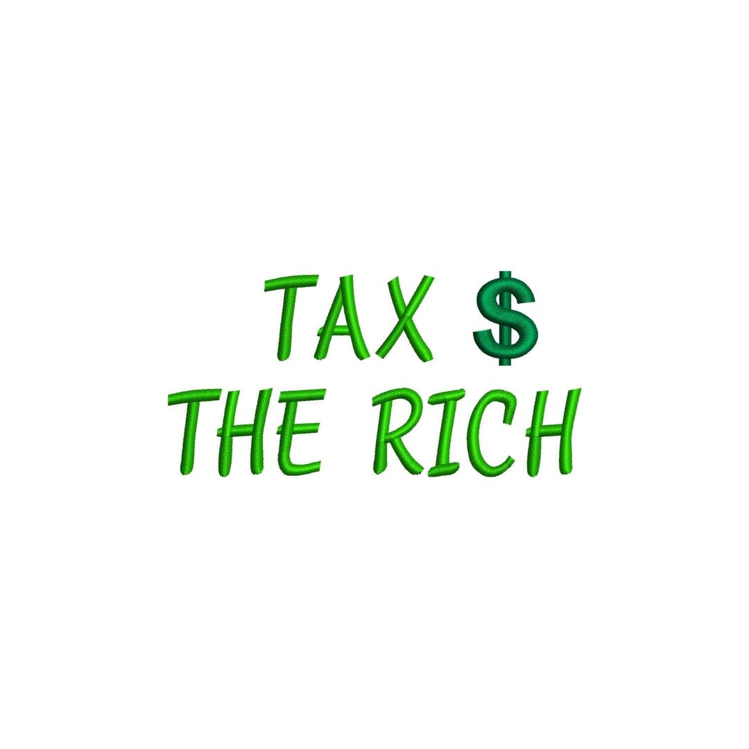 Tax the Rich Machine Embroidery Designs, Funny Sayings, Embroidery ...