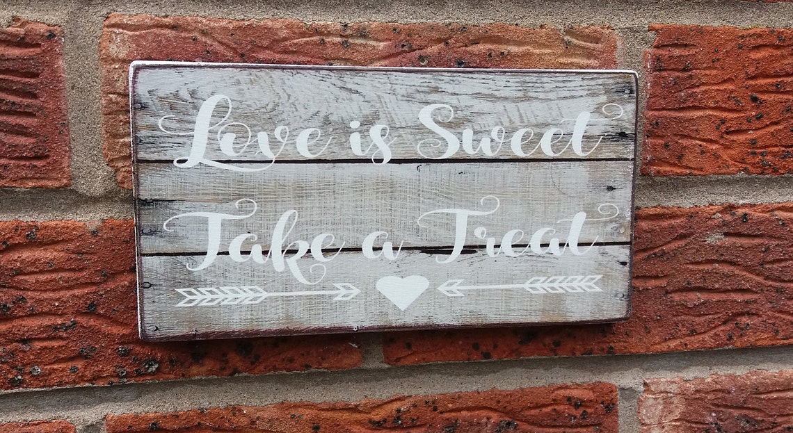 Rustic Wedding Sweet Table Sign Love is Sweet Take A Treat - Etsy