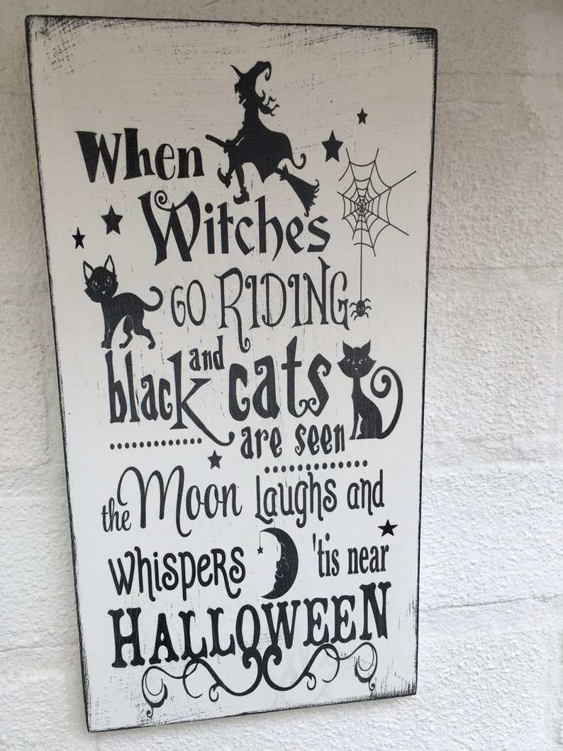 Halloween When Witches Go Riding Sign Plaque Distressed Shabby Chic ...