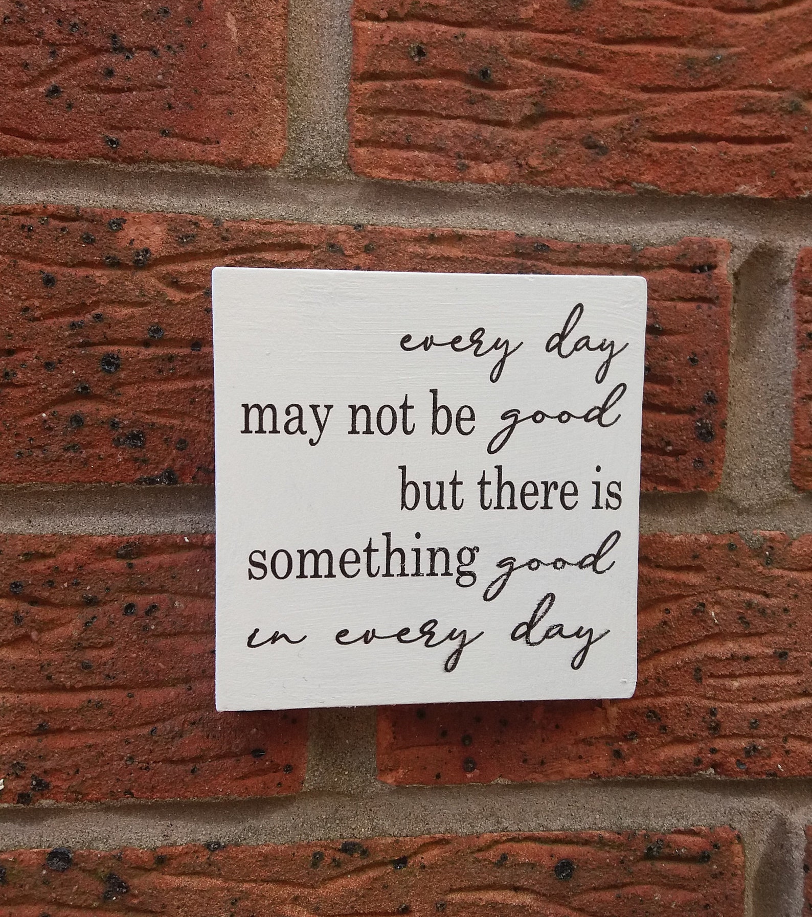 Every Day May Not Be Good Sign Wooden Sign Plaque | Etsy