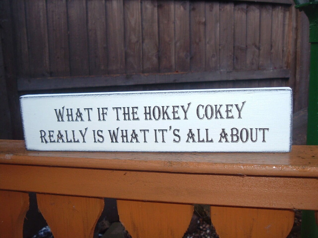 Shabby Chic Hokey Cokey Wooden Sign Gift Idea Wooden Sign Free Standing ...