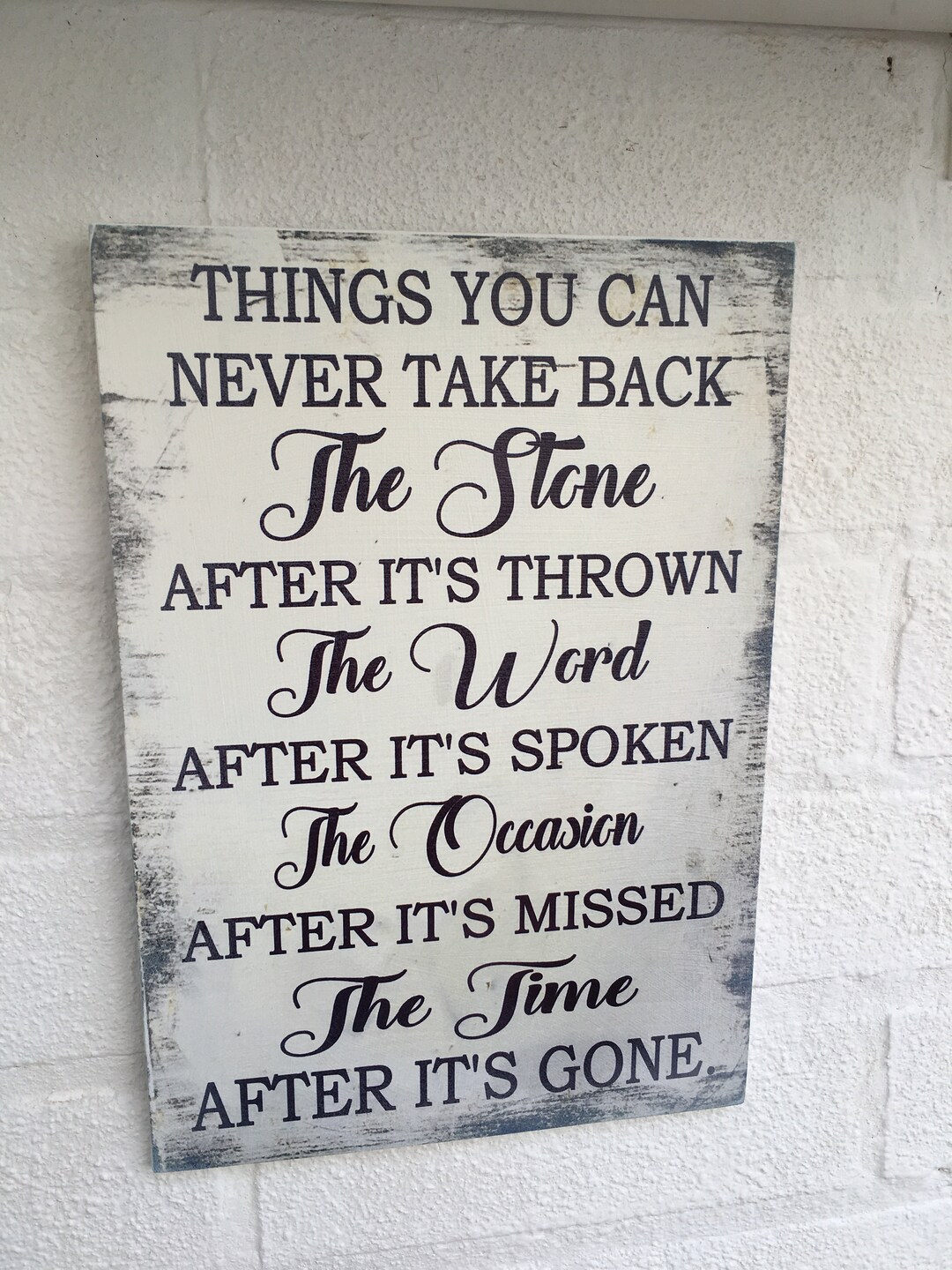 Distressed Wooden Plaque: Things You Can Never Take Back - Etsy