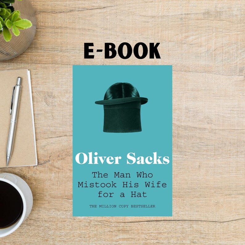 The Man Who Mistook His Wife for a Hat by Oliver Sacks Ebook - Etsy