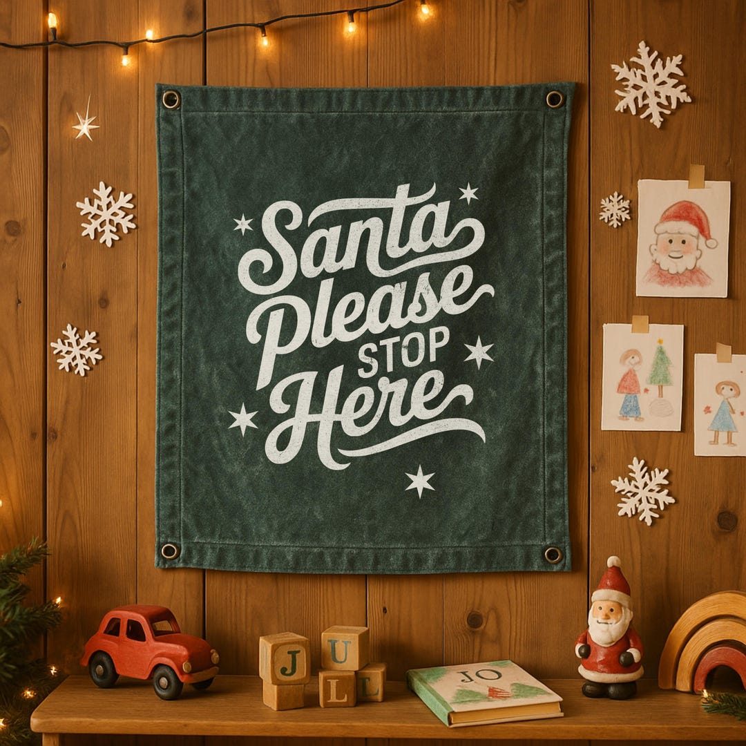 Santa Please Stop Here | Christmas Wall Banner Flag Decoration | Canvas ...