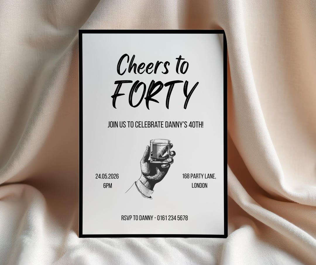 Cheers to 40 Years Invitation Template, Milestone Mans Birthday ...