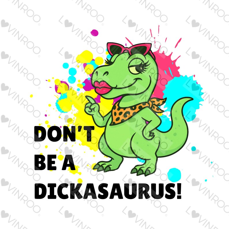 Dickasaurus – Sassy T-rex Dinosaur Digital Download | Bold Funny ...