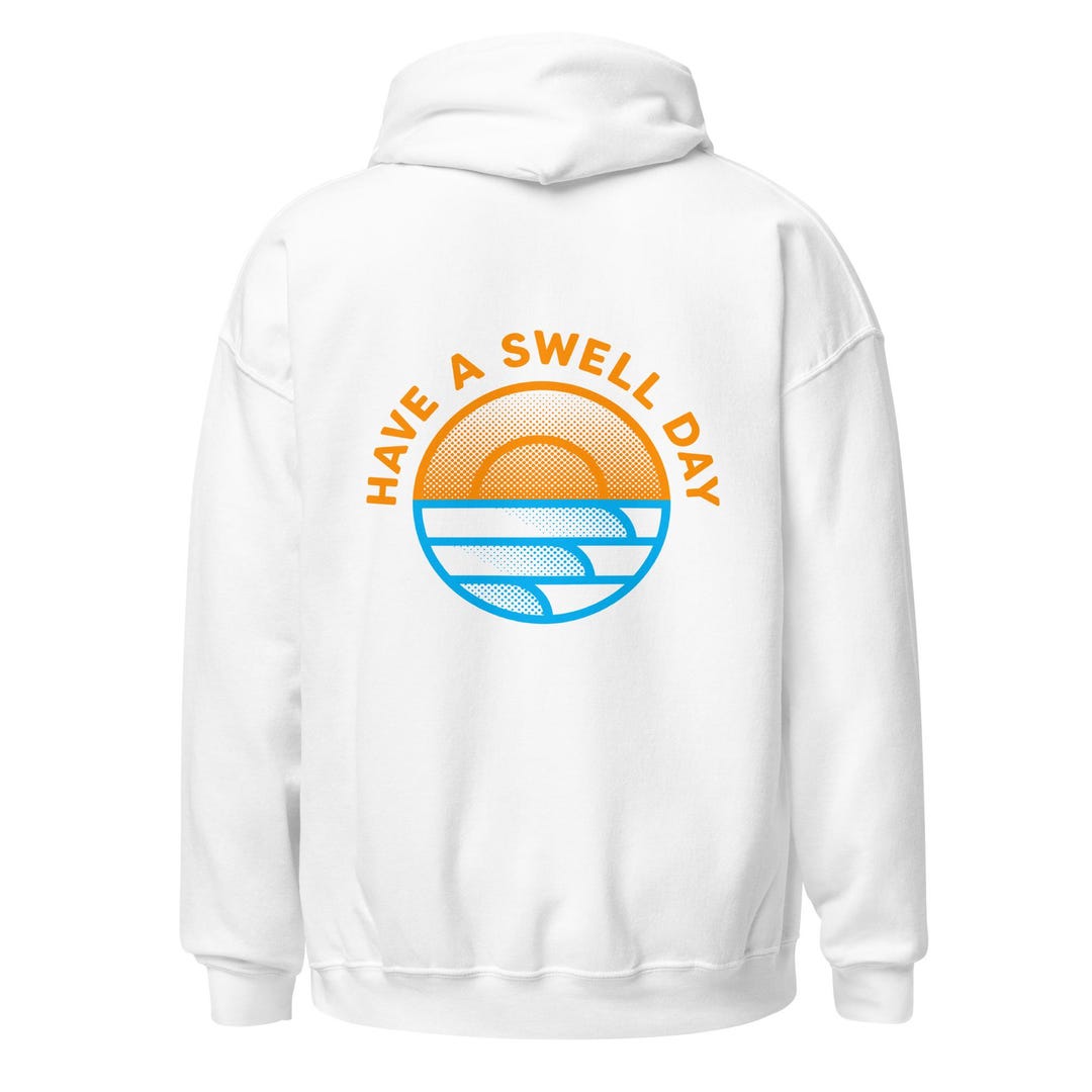 Have A Swell Day Hoodie - Etsy